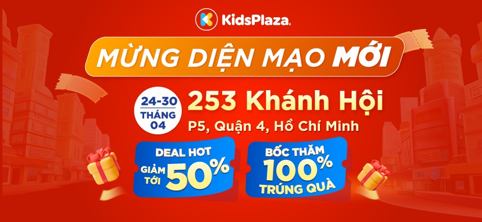 Mừng diện mạo mới Kids Plaza 253 Khánh Hội - P5 - Q4 - Hồ Chí Minh - Kids Plaza